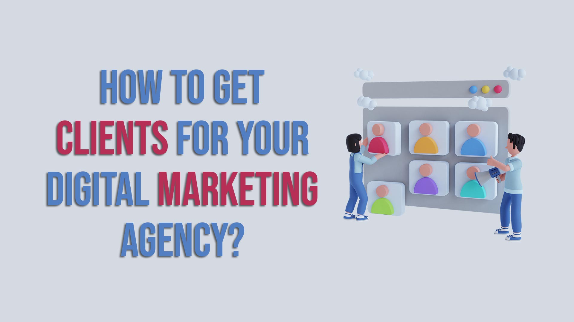 How to Get Clients for Your Digital Marketing Agency - Aamir Ahmer ...